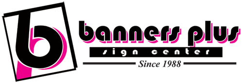 Banners Plus Sign Company | Shreveport, LA